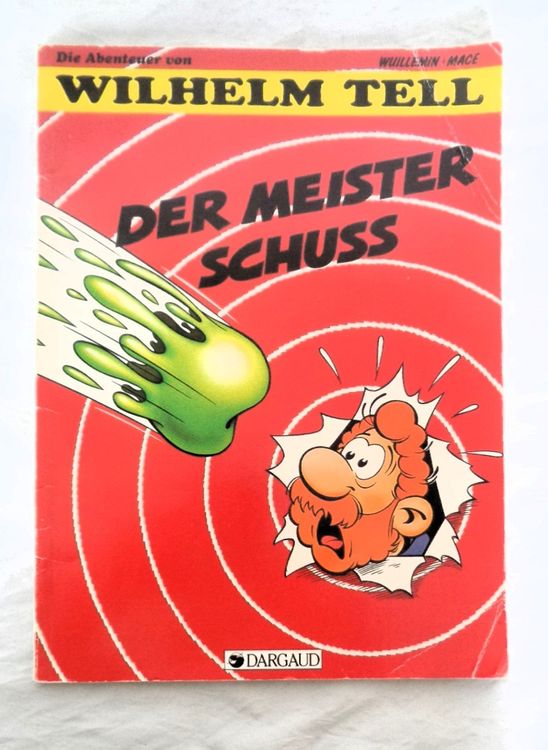 Wilhelm Tell - Der Meisterschuss / Comic Softcover ab Fr. 1. (Defekt ...