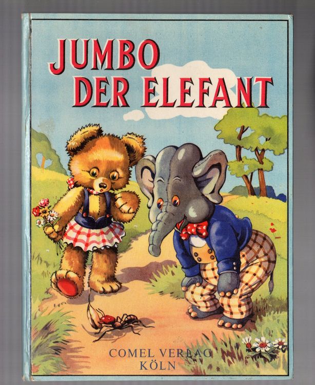 Jumbo der Elefant Bilder von J. Mora Text von R. Arditi (Gebraucht) in ...