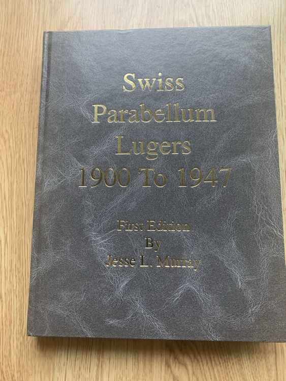 Buch „Swiss Parabellum Lugers 1900-1947“ (Neu (gemäss Beschreibung)) in Uetikon am See für CHF ...