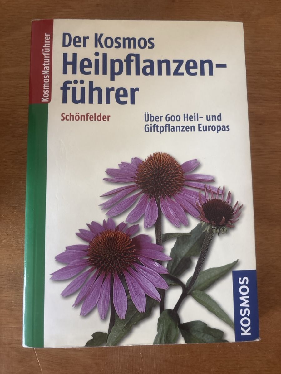 Kosmos Heilpflanzen-Führer: 600 Heil- & Giftpflanzen Europas (Gebraucht ...