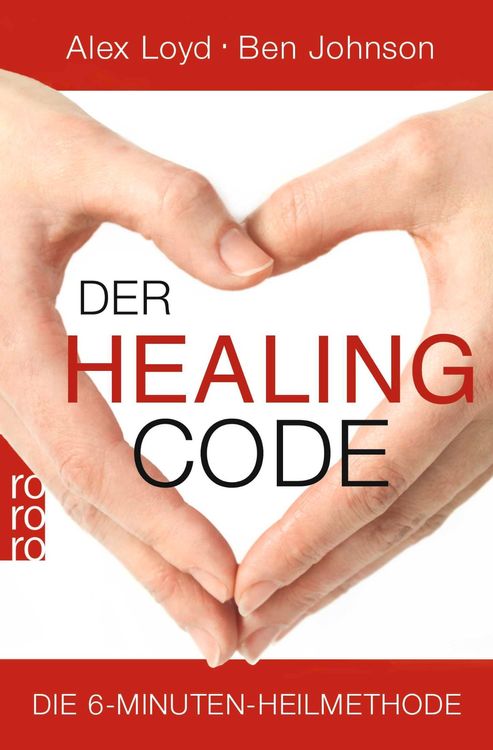 Loyd Alex - Der Healding Code / die 6-Minuten-Heilmethode (Gebraucht ...