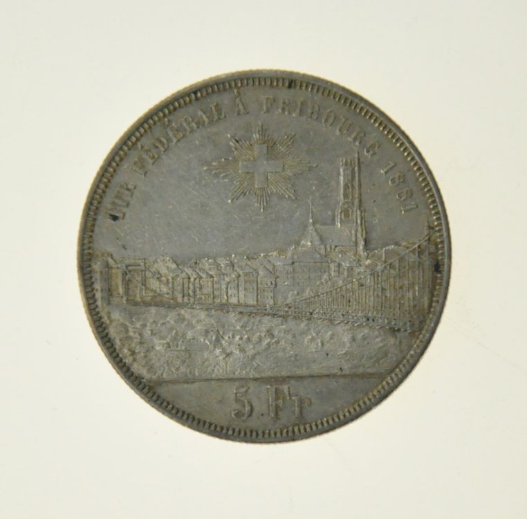 Schweiz 5 Franken Schützentaler, Fribourg 1881 (Gebraucht) in Wettingen für CHF 51 – mit ...