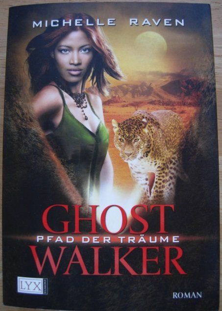 Ghost Walker – Pfad der Träume / Roman von Michelle Raven (Gebraucht ...