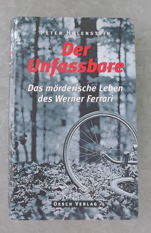 Der Unfassbare , Werner Ferrari von Peter Holenstein | Kaufen auf Ricardo