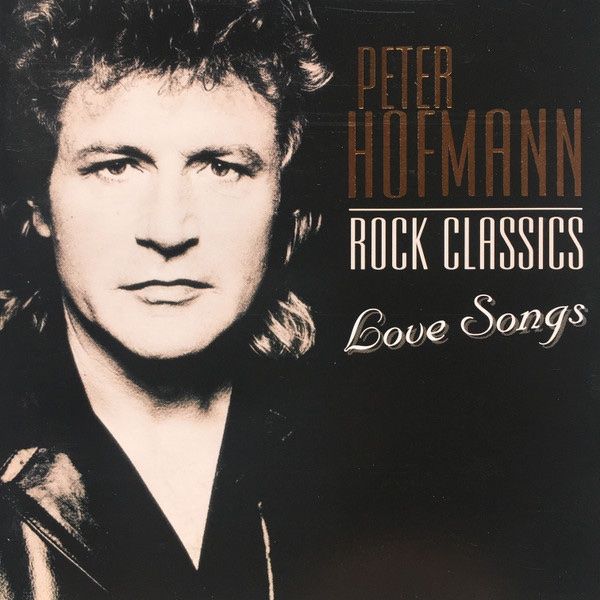 PETER HOFMANN (CD) Rock Classics - Love Songs | Kaufen auf Ricardo