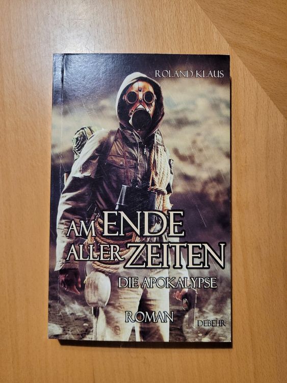 Buch von Roland Klaus,"Am Ende aller Zeiten" (Gebraucht) in Wiggen für ...