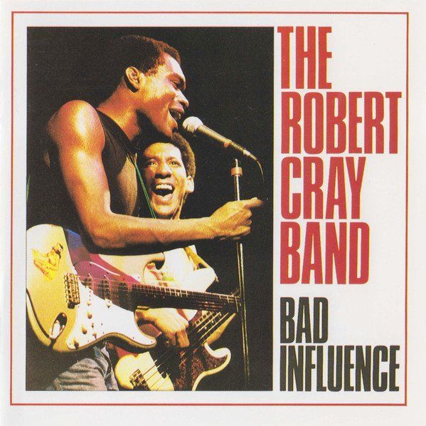 The Robert Cray Band – Bad Influence (D10) | Kaufen auf Ricardo