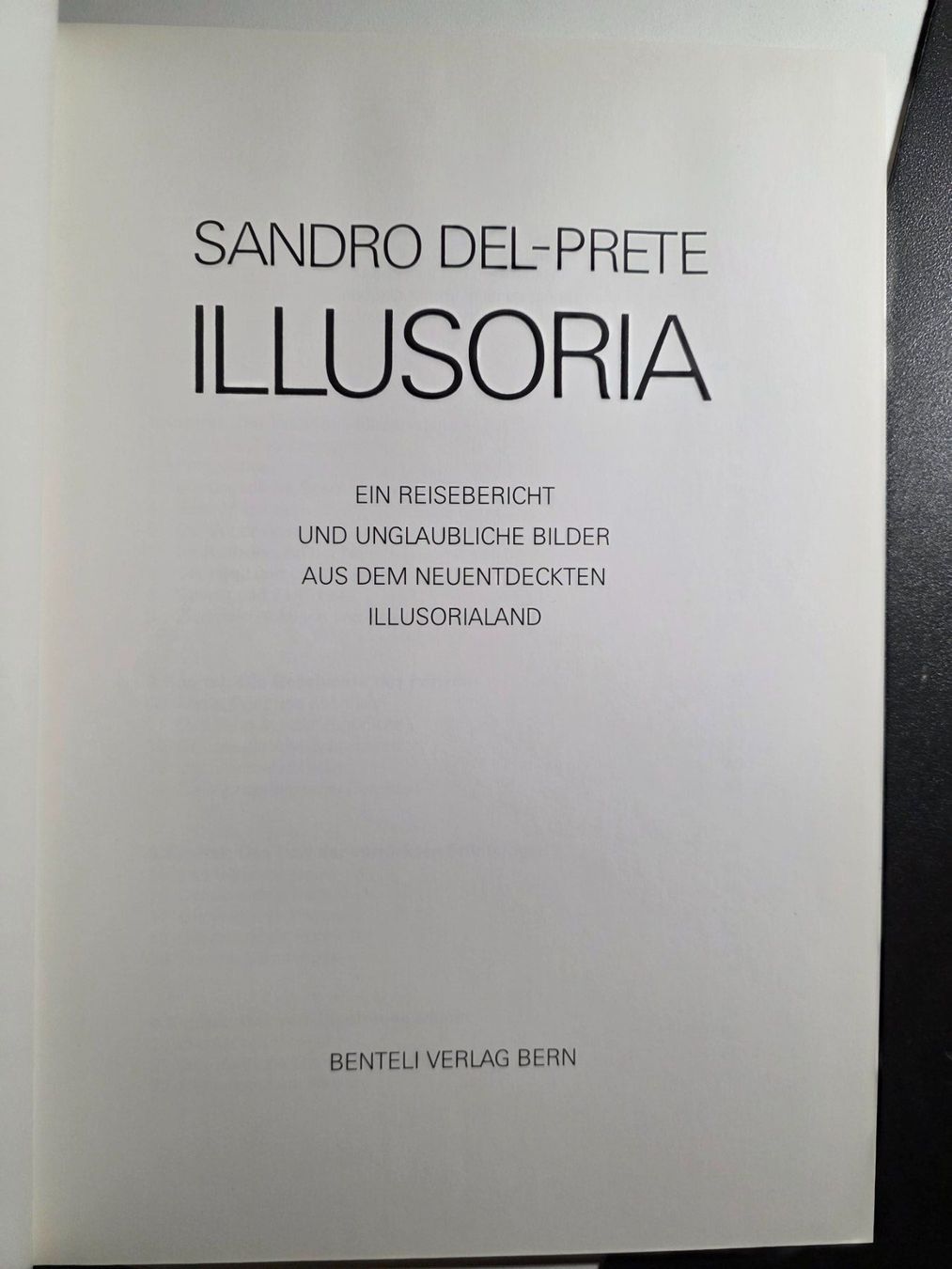 Sandro Del-Prete - ILLUSORIA - Benteli Verlag - signiert 87 (Gebraucht ...