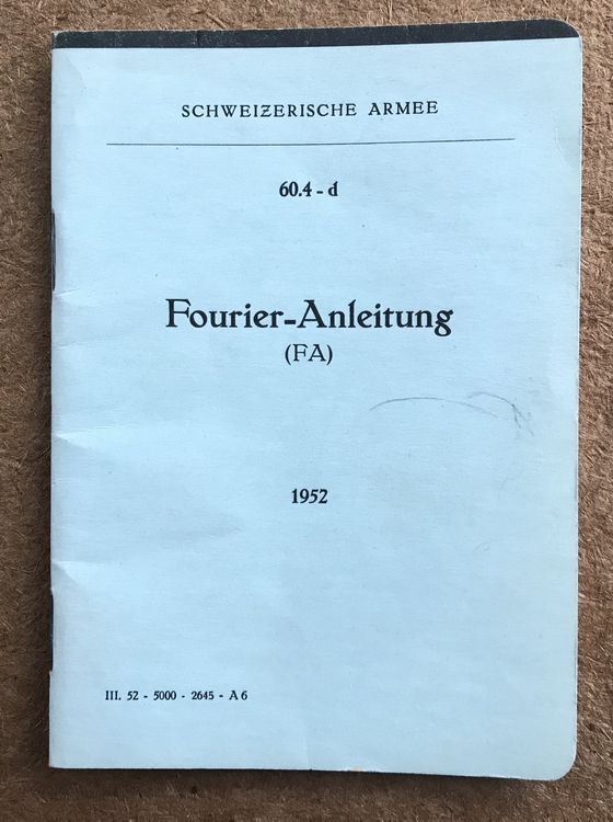 SCHWEIZER ARMEE FOURIER-ANLEITUNG 1952 (Gebraucht) in Ostermundigen für CHF 4.4 – mit Lieferung ...