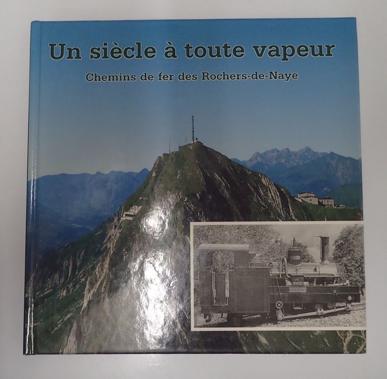 Un Siècle à toute vapeur, Rochers-de-Naye, MGN TG GN (D'occasion) à ...