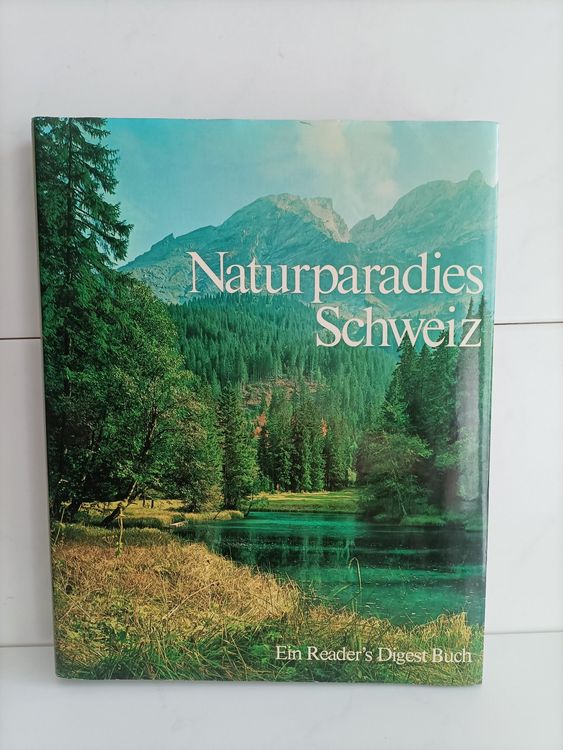 Naturparadies Schweiz / Fritz Bachmann / Ein Reader's Digest (Gebraucht ...
