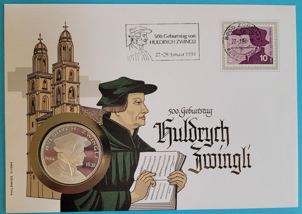 Münzbrief 500. Geburtstag HULDRYCH ZWINGLI 1984 Silber 999 (Gebraucht) in Oberriet SG für CHF 21 ...