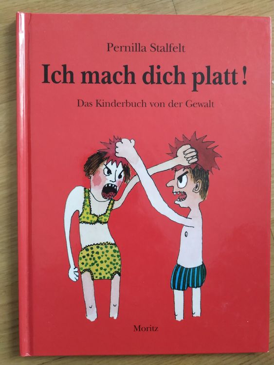Ich mach dich platt - Humorvolles Abenteuer für Kinder (Gebraucht) in ...