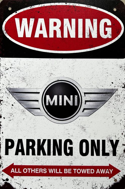 Mini Parking Only Blechschild R50 R52 Cabrio Hatch Clubman (Neu und ...