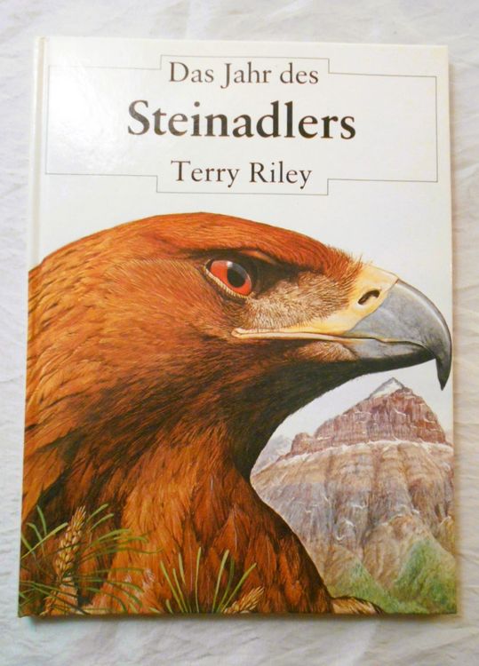 Das Jahr des Steinadlers - Adler Sach-Bilderbuch Terry Riley (Gebraucht ...