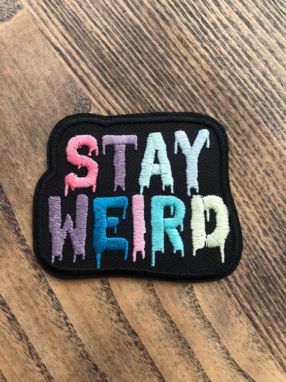 Aufnäher Patch zum Aufbügeln stay weird (Neu und originalverpackt) in ...
