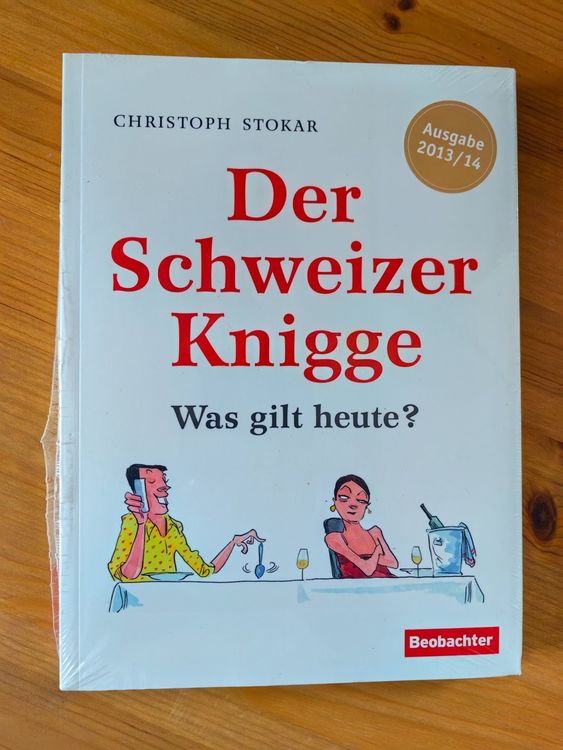 Der Schweizer Knigge - Christoph Stokar (Neu und originalverpackt) in ...