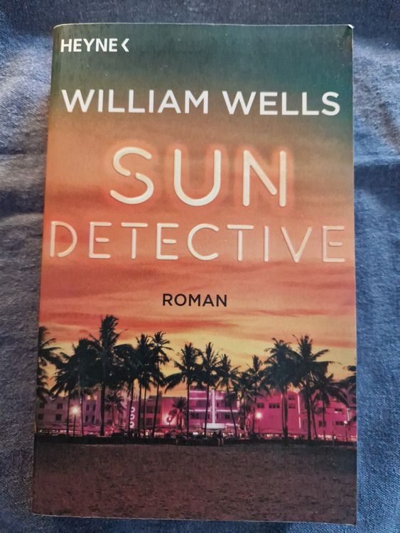 William Wells Sun Detective Band 1 Florida Krimi (Gebraucht) in ...