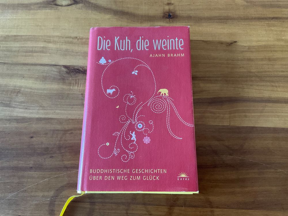 Buch: Die Kuh, die weinte, Ajahn Brahm | Kaufen auf Ricardo Buch: Die Kuh, die weinte, Ajahn Brahm | Kaufen auf Ricardo
