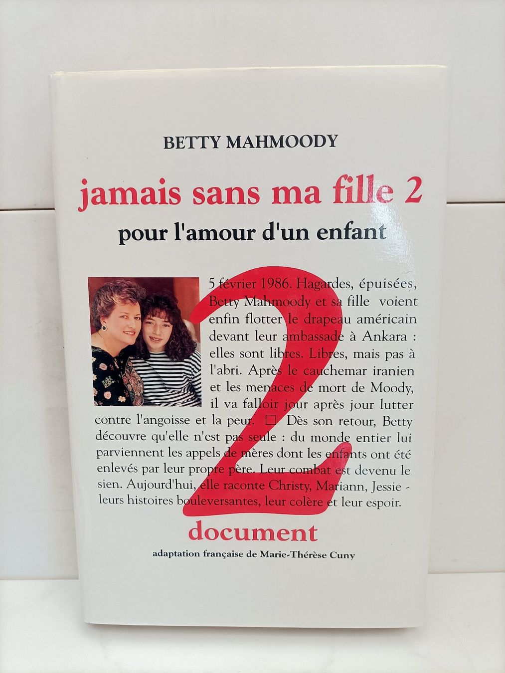 Jamais sans ma fille 2 / Betty Mahmoody / Le grand livre du (D'occasion ...