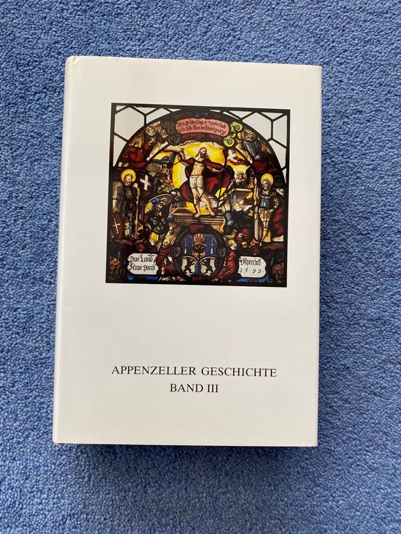 Appenzeller Geschichte Band III Appenzell Innerrhoden NEU (Neu (gemäss ...