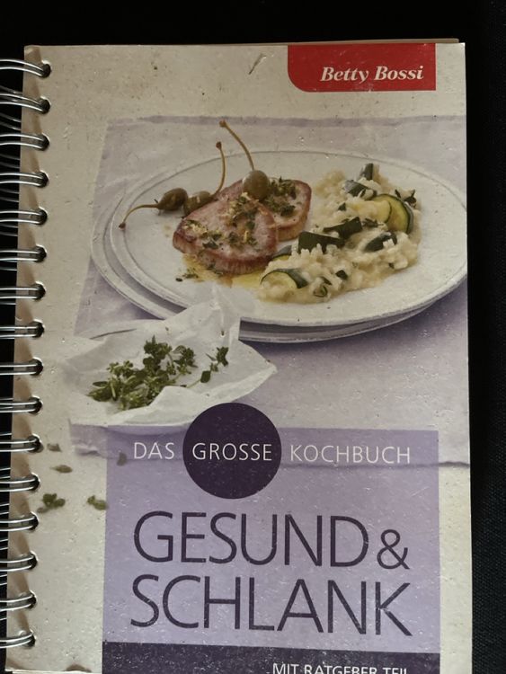 Betty Bossi: Gesund & Schlank - Das Kochbuch für Sie! (Gebraucht) in ...