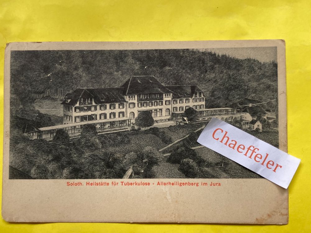 1910 Soloth. Heilstätten für Tuberkulose-Allerheiligenberg i | Kaufen auf Ricardo