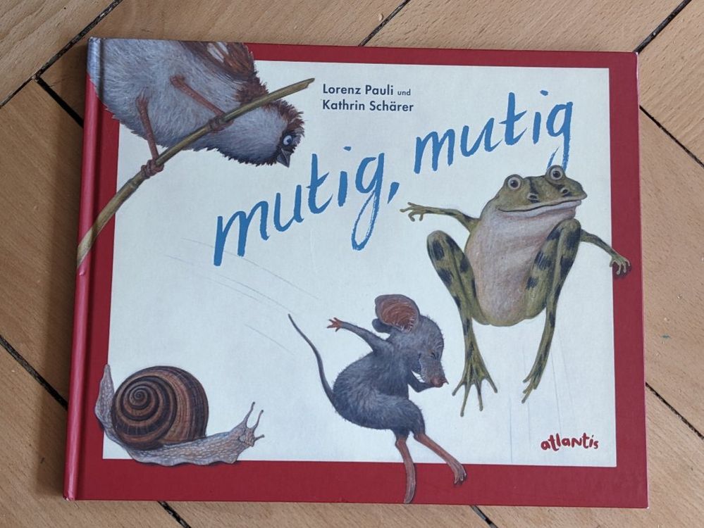 Kinderbilderbuch mutig, mutig | Kaufen auf Ricardo