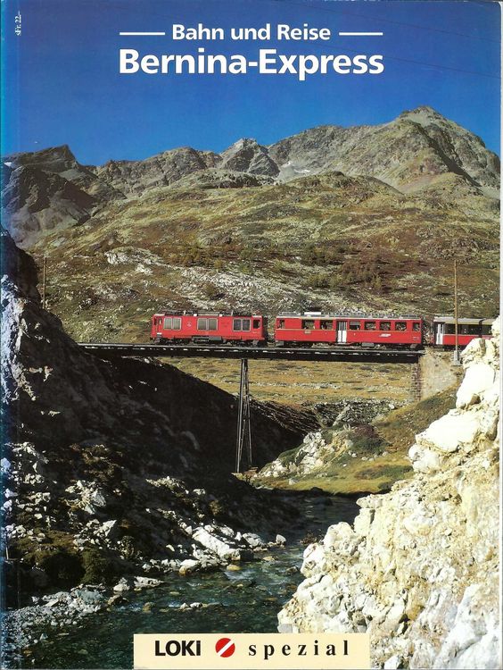 Bernina Express. Bahn und Reise. Loki Spezial 5. | Kaufen auf Ricardo