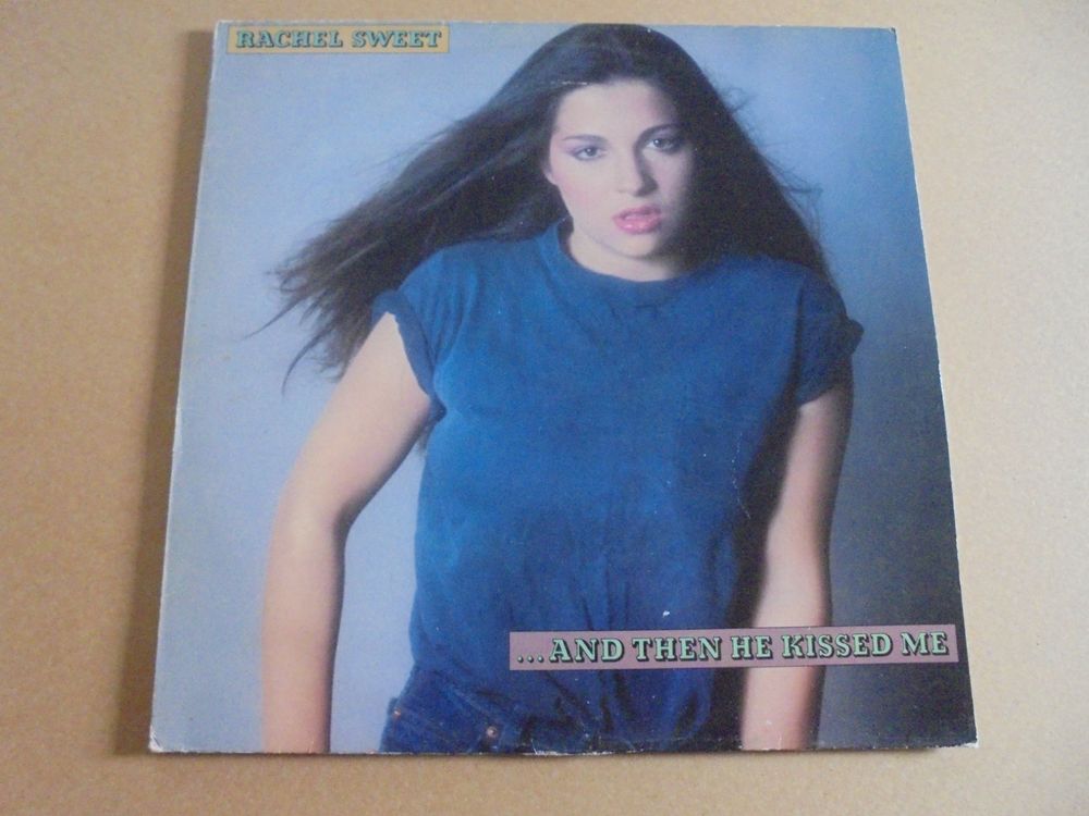 Rachel SWEET " ...and then he kissed me " LP Holland 1981 (D'occasion ...