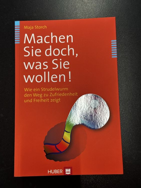Maja Storch: Machen Sie doch, was Sie wollen! Top Zustand! (Neu (gemäss ...