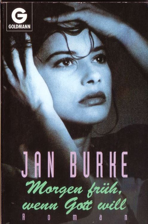Burke Jan - Morgen früh, wenn Gott will / Thriller (Gebraucht) in Schaffhausen für CHF 4 – mit ...
