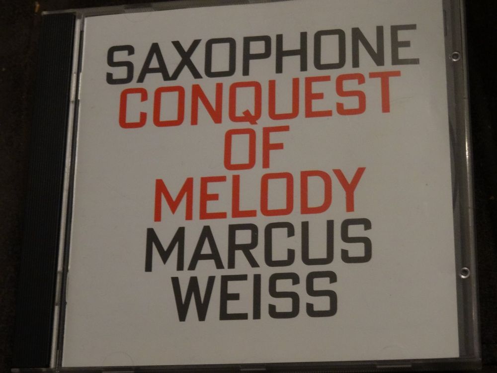 Saxophone Conquest of Melody Marcus Weiss CD (Gebraucht) in Olten für ...