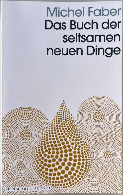 Das Buch der seltsamen neuen Dinge – Michel Faber/ Roman Top (Neu ...