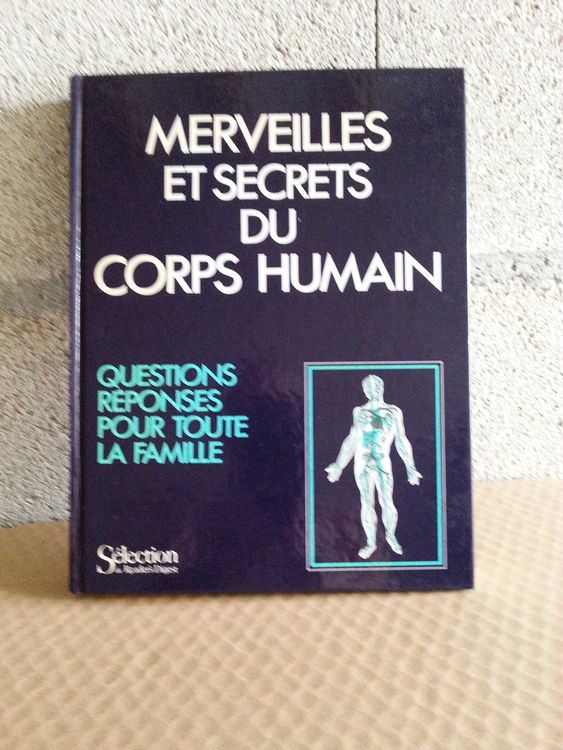 Corps Humain: Merveilles et Secrets - Livre (Neu (gemäss Beschreibung ...