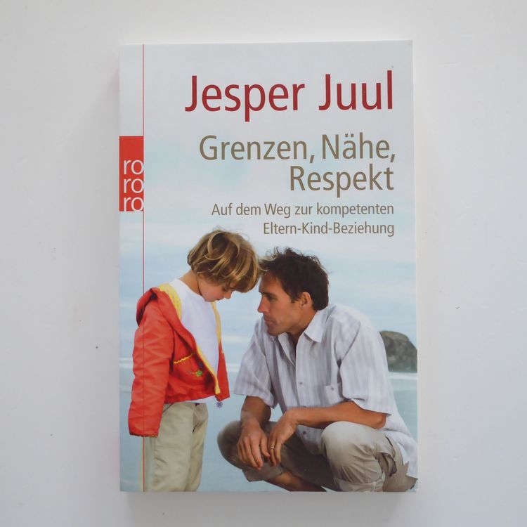 Jesper Juul - Grenzen, Nähe, Respekt (Gebraucht) in Basel für CHF 7 ...