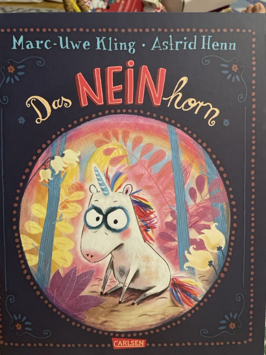 Das NEINhorn - Kinderbuch von Marc-Uwe Kling & Astrid Henn (Gebraucht ...