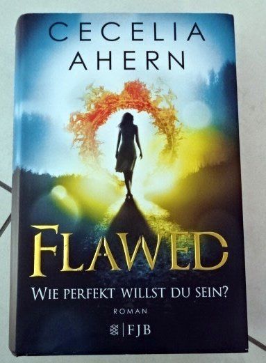 Cecelia Ahern - Flawed, Wie perfekt willst du sein? (Gebraucht) in ...