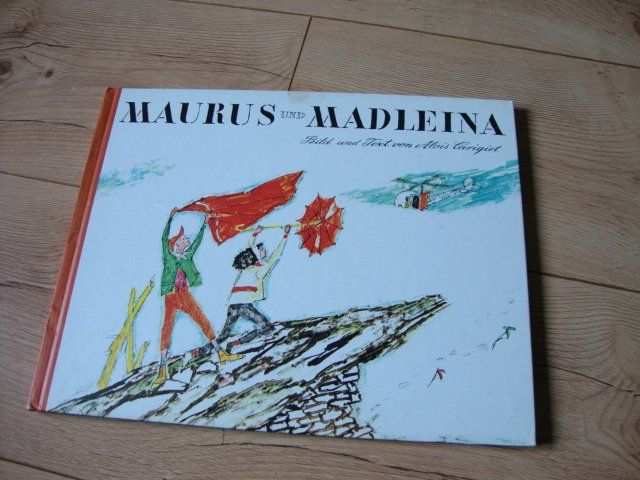 Schweiz Kinderbuch von ALOIS CARIGIET Maurus und Madleina (Gebraucht ...