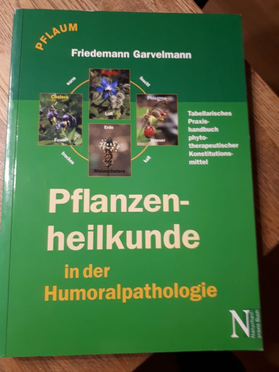 Pflanzenheilkunde in der Humoralpathologie (Gebraucht) in Alosen für ...