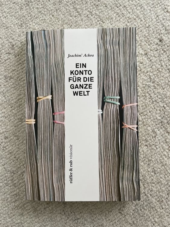Ein Konto für die ganze Welt Joackim Ackva (Gebraucht) in Zürich für ...