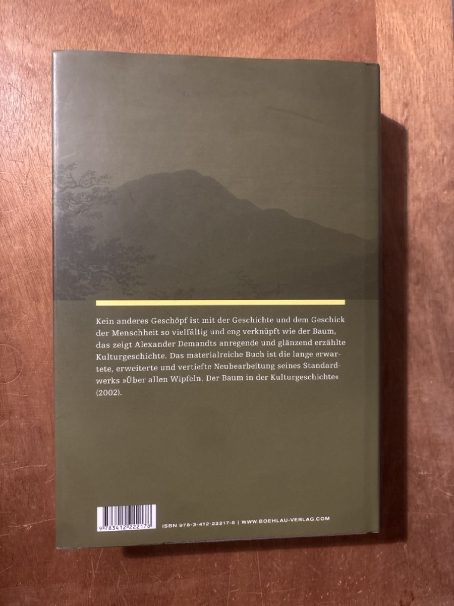 Der Baum: Eine Kulturgeschichte. Alexander Demandt (Gebraucht) in ...