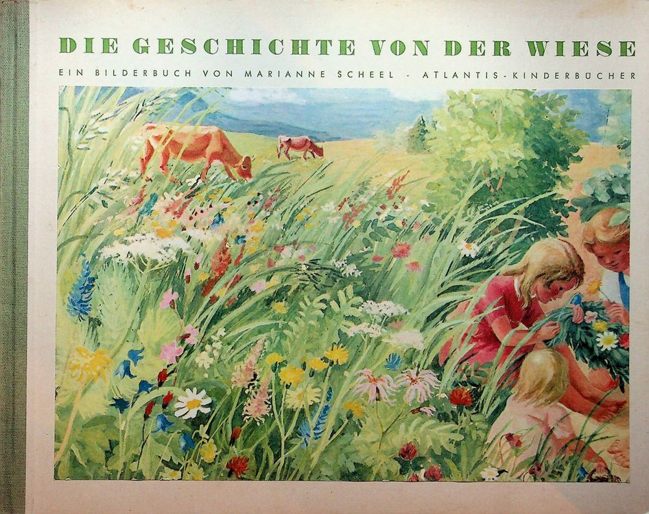 Marianne Scheel Die Geschichte von der Wiese (Gebraucht) in Reitnau für ...
