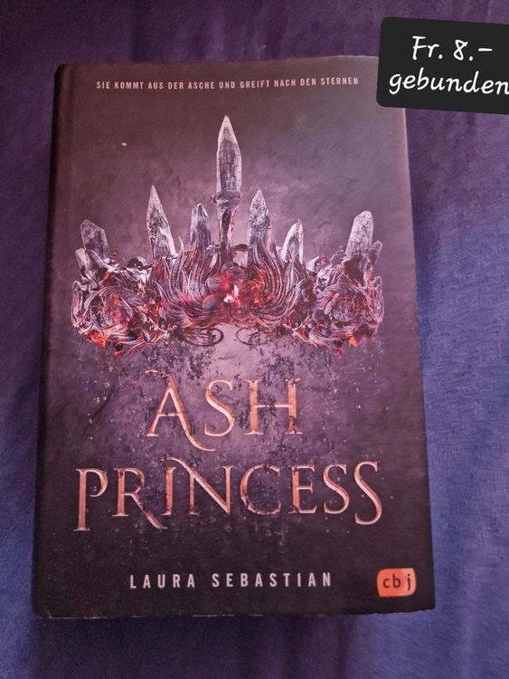 Laura Sebastian "Ash Princess" (Gebraucht) in Gais für CHF 5 – mit ...