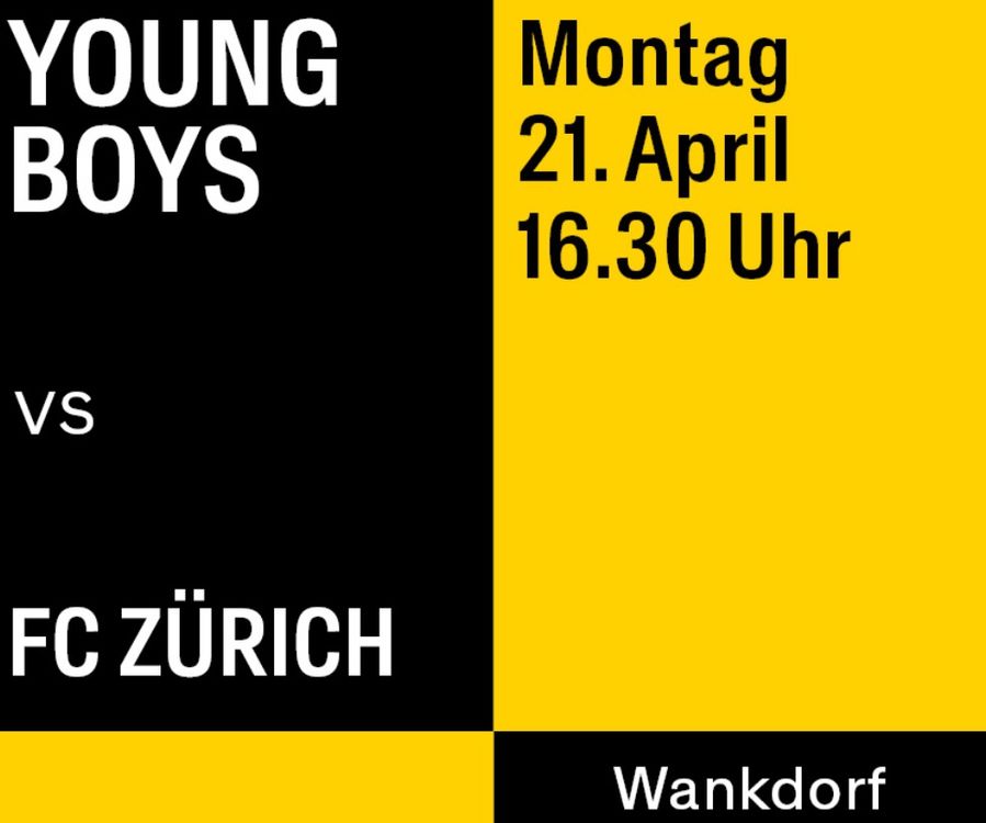 2xYB Ticket YB-FC Zürich 21.04.2025 16.30 Uhr (Neu (gemäss Beschreibung ...