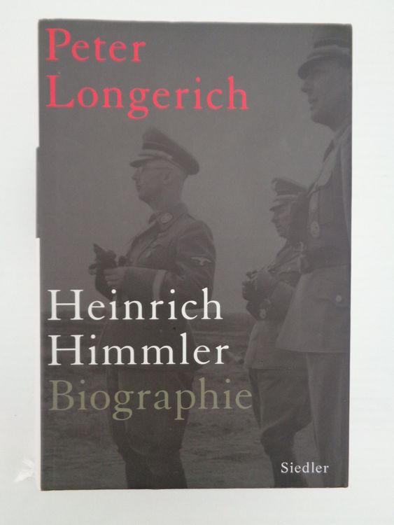 Peter Longerich - Heinrich Himmler Biographie - Siedler (Gebraucht) in ...