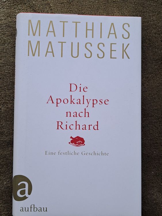Matthias Matussek - Die Apokalypse nach Richard | Kaufen auf Ricardo