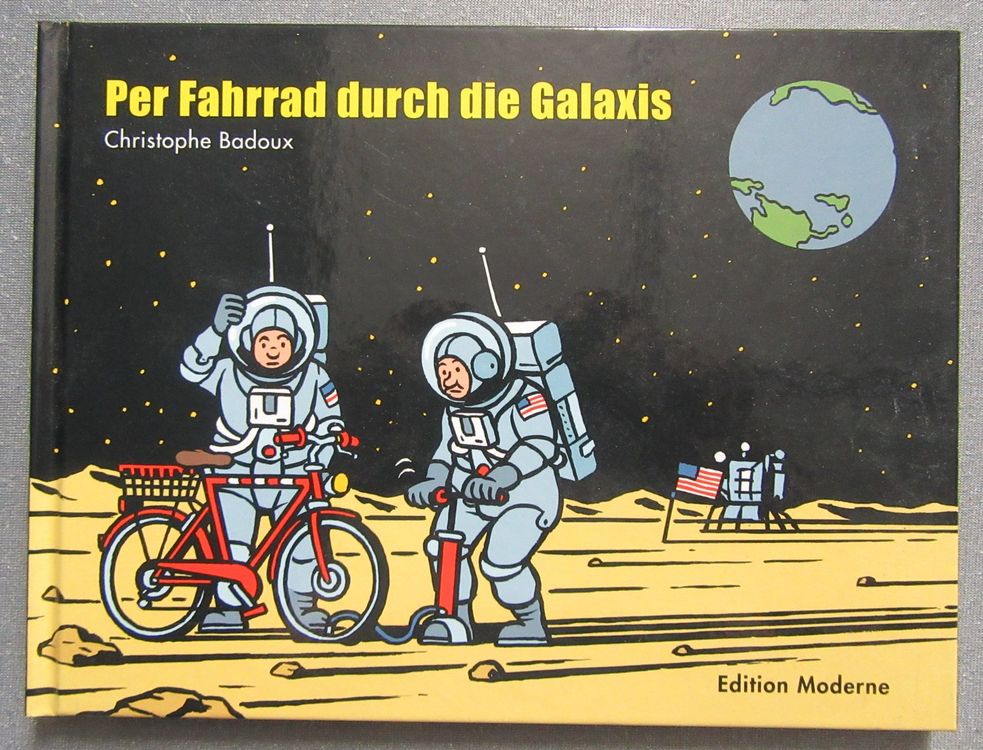 Per Fahrrad durch die Galaxis - von Christophe Badoux | Kaufen auf Ricardo