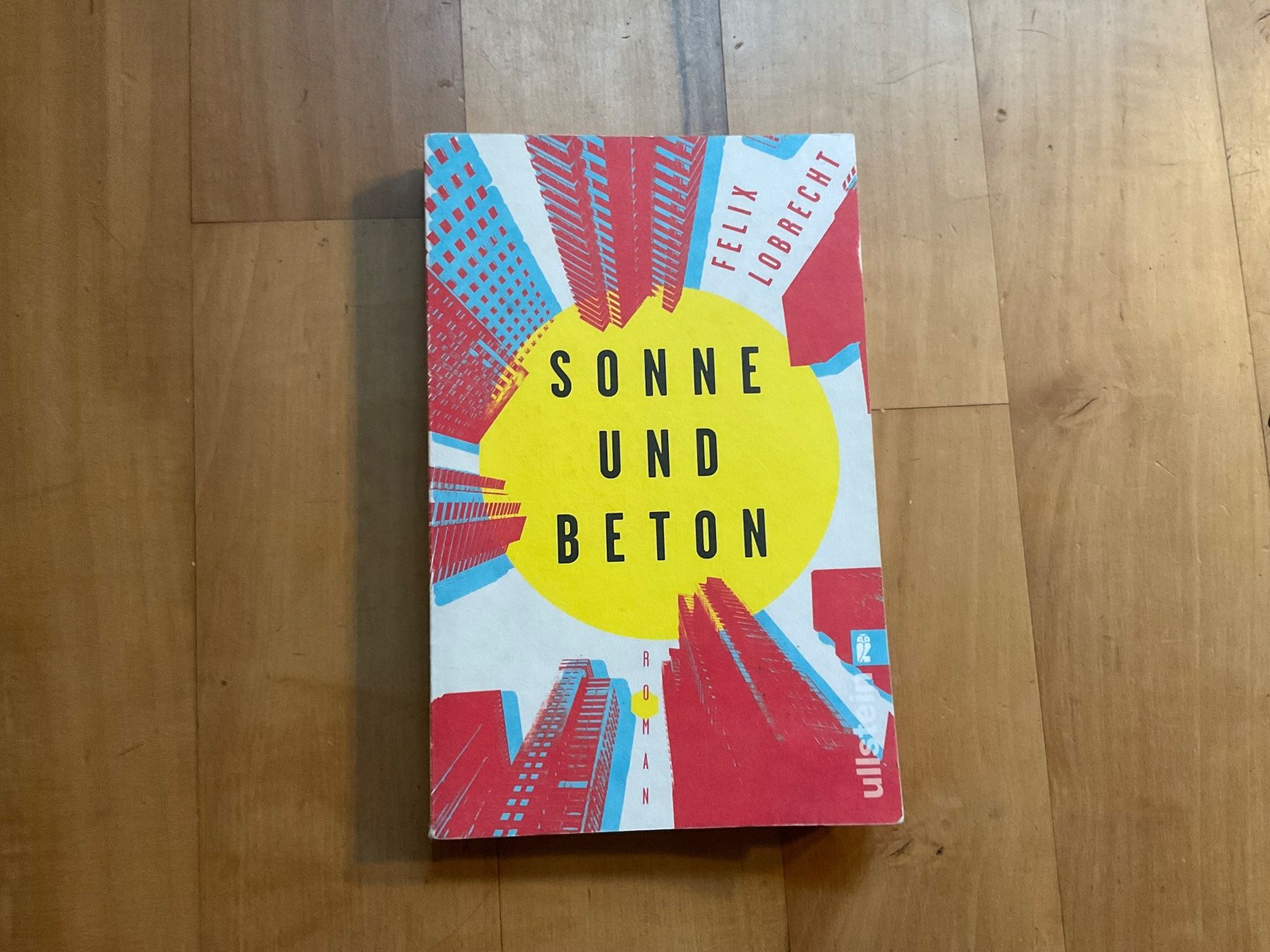 Felix Lobrecht - Sonne und Beton - Roman - Sommerlektüre (Gebraucht) in ...