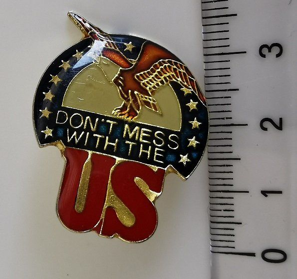 Dont' mess with the US - Pin (Gebraucht) in Wilen b. Wollerau für CHF 1 ...